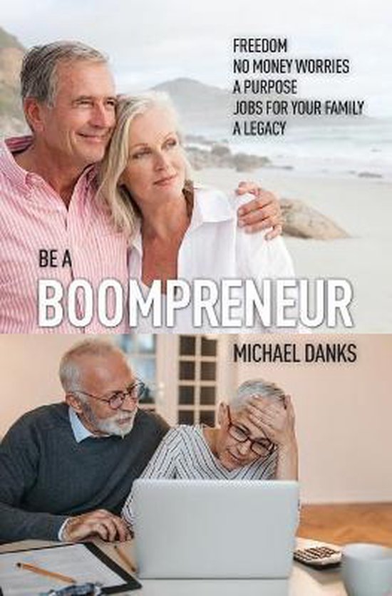 Be a Boompreneur | 9781460011799 | Michael Danks | Boeken | bol.com