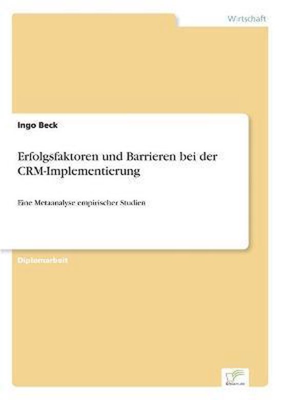 Erfolgsfaktoren und Barrieren bei der CRM-Implementierung ...