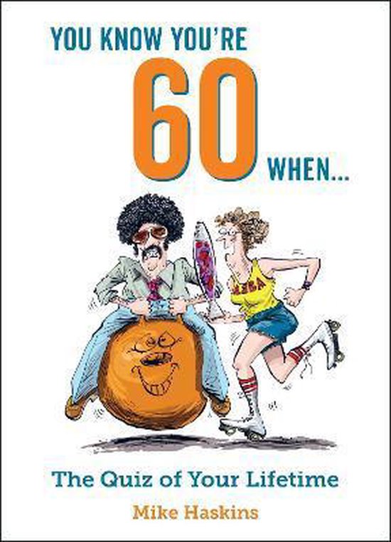 You Know You're 60 When..., Mike Haskins | 9781786855411 | Boeken | bol