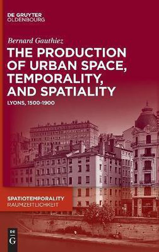 SpatioTemporality / RaumZeitlichkeit8-The production of Urban Space ...