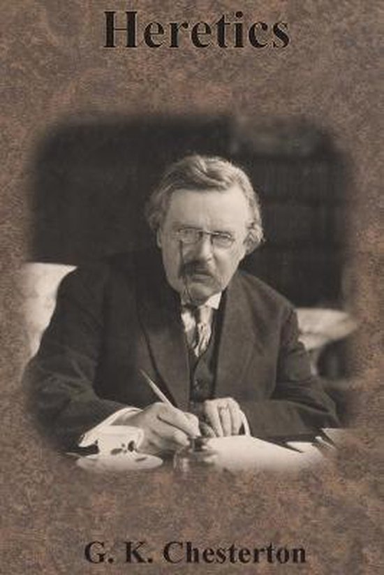 Heretics, G K Chesterton | 9781640322585 | Boeken | bol.com