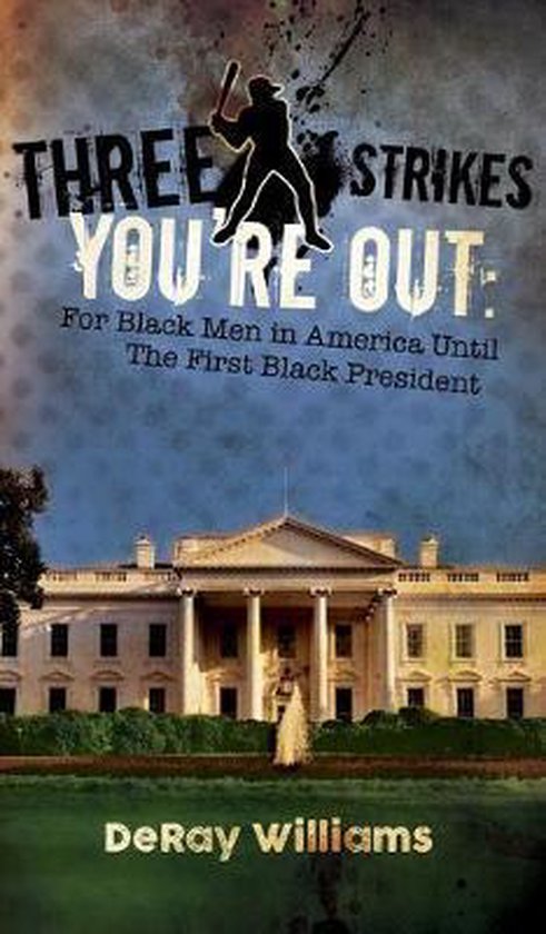 Three Strikes You're Out | 9781785542459 | Deray Williams | Boeken ...