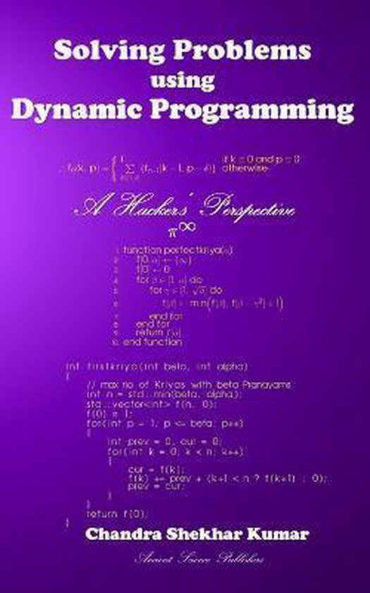Solving Problems using Dynamic Programming | 9789354081736 | Chandra Shekhar Kumar |... | bol.com