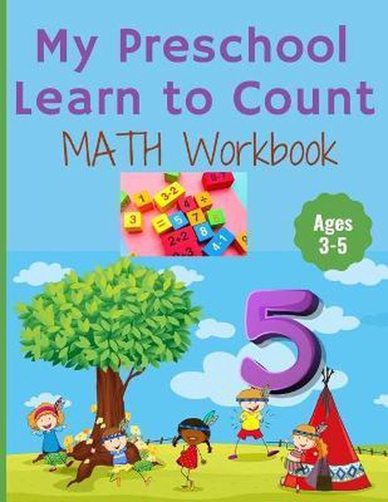My Preschool Learn To Count MATH Workbook For Kindergarten And My Preschool Learn To Count MATH Workbook For Kindergarten And