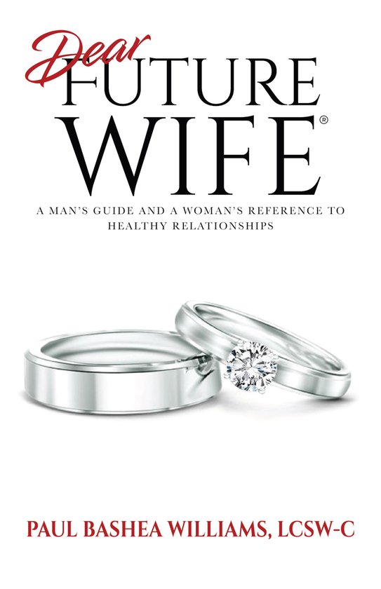 Dear Future Wife® (ebook), Paul Bashea Williams | 9780998124919 | Boeken | bol.com