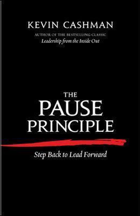 Pause Principle, Kevin Cashman | 9781609945329 | Boeken | bol.com