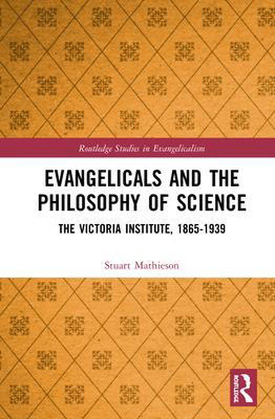 Routledge Studies in Evangelicalism- Evangelicals and the Philosophy of ...