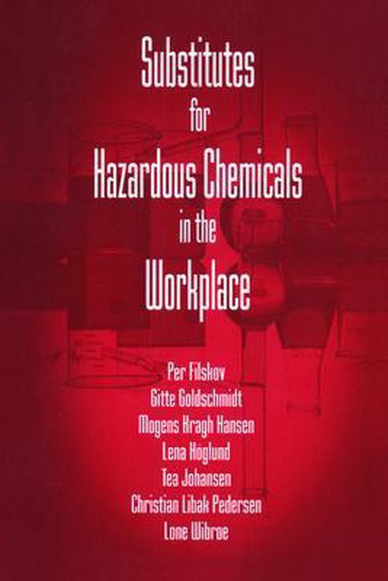 Substitutes for Hazardous Chemicals in the Workplace, Gitte Goldschmidt ...