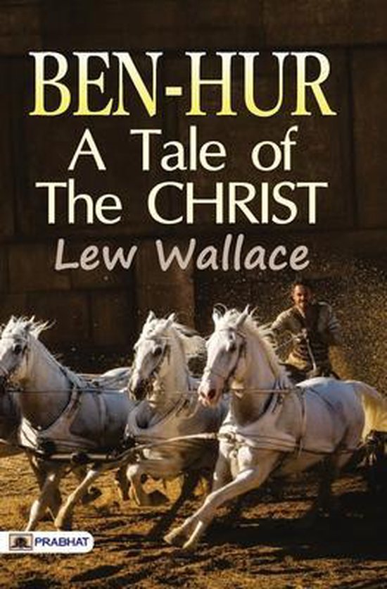 Ben-Hur; a tale of the Christ, Lew Wallace | 9789353229160 | Boeken ...
