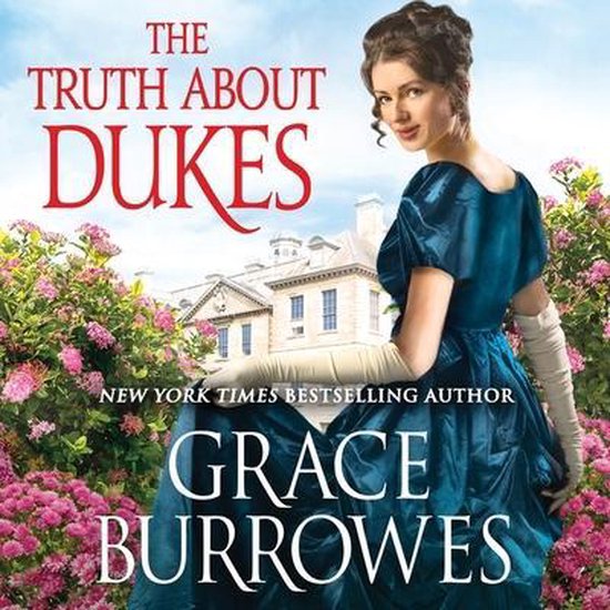 Rogues to Riches Series, 5-The Truth about Dukes, Grace Burrowes ...