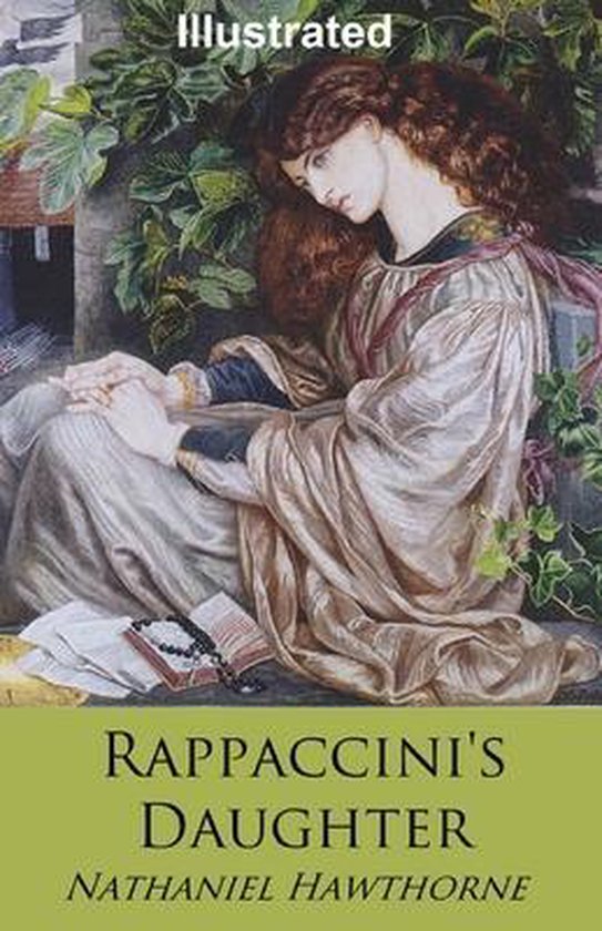 Rappaccini's Daughter Illustrated, Nathaniel Hawthorne | 9798570149496 ...