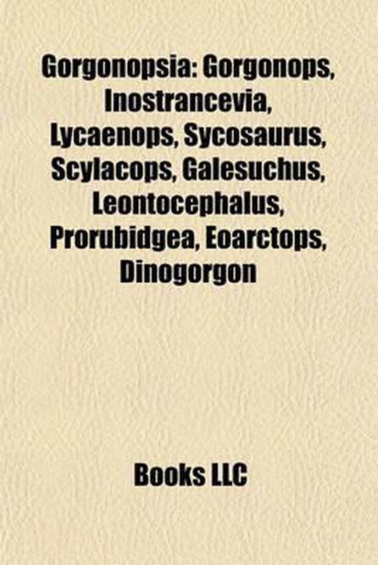 Gorgonopsia | 9781156838242 | Boeken | bol.com