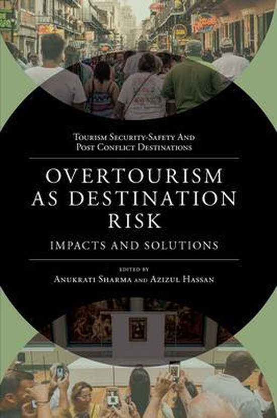 Tourism Security-Safety and Post Conflict Destinations- Overtourism as ...