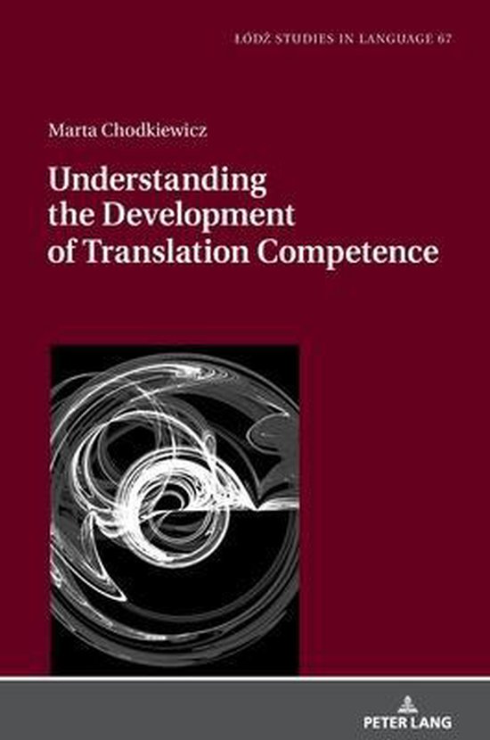 Understanding the Development of Translation Competence | 9783631811122 ...