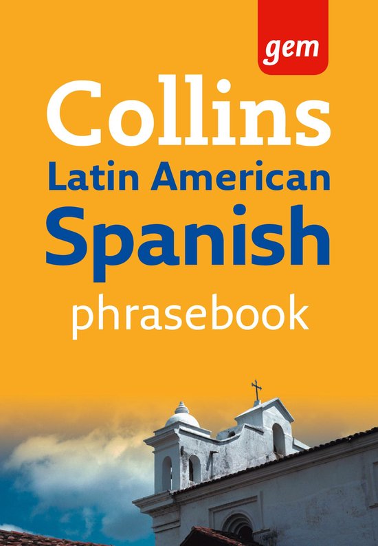 Collins Gem - Collins Gem Latin American Spanish Phrasebook and Dictionary (Collins... | bol.com