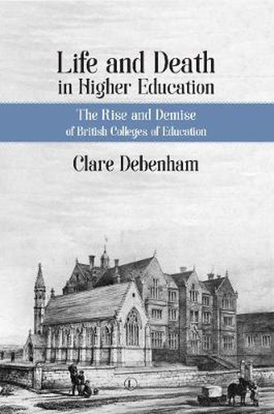Life and Death in Higher Education | 9780718895501 | Clare Debenham ...