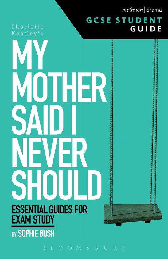 GCSE Student Guides - My Mother Said I Never Should GCSE Student Guide ...