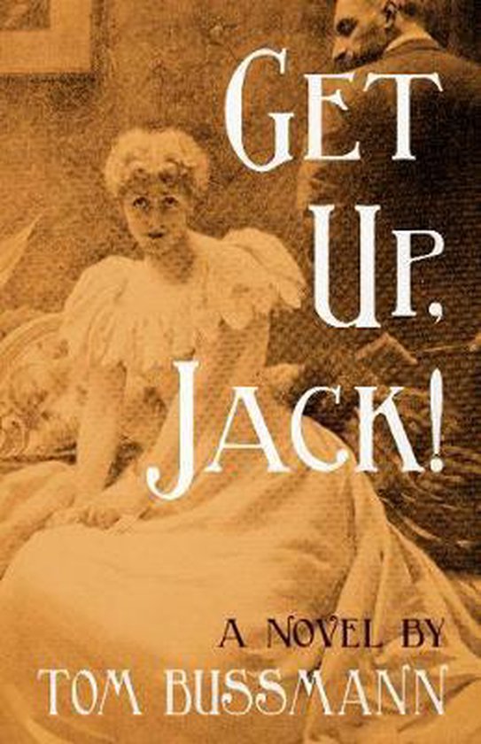 Get Up, Jack!, Tom Bussmann | 9781800462601 | Boeken | bol.com