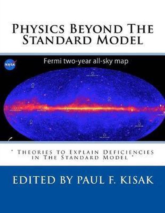 Physics Beyond The Standard Model | 9781547034802 | Paul F Kisak ...