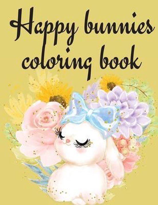 Happy Bunnies Coloring Book, Cristie Publishing | 9780695115548 ...