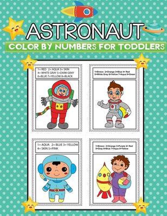 astronaut color by numbers for toddlers: Fun Children Space Color By ...
