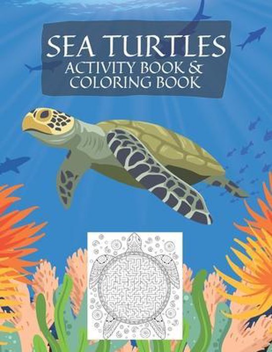 Sea Turtles Coloring Book: Sea Turtle Coloring Book And Activity Book ...