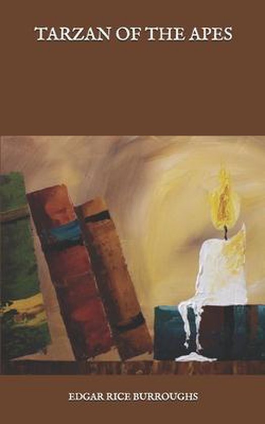 Tarzan of the Apes, Edgar Rice Burroughs | 9798591038090 | Boeken | bol.com
