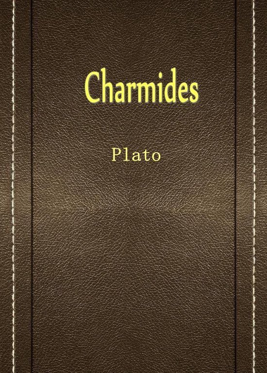 Charmides (ebook), Plato | 9787999134770 | Boeken | bol.com