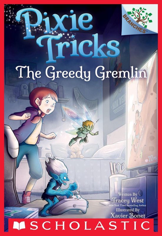 Pixie Tricks 2 - The Greedy Gremlin: A Branches Book (Pixie Tricks #2) (ebook), Tracey... | bol