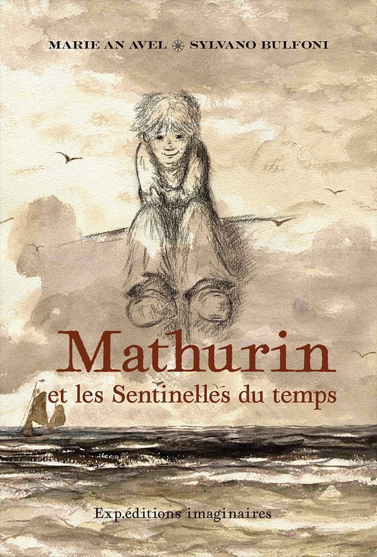 Mathurin et les Sentinelles du temps (ebook), Marie An Avel | 9791094771280 | Boeken | bol