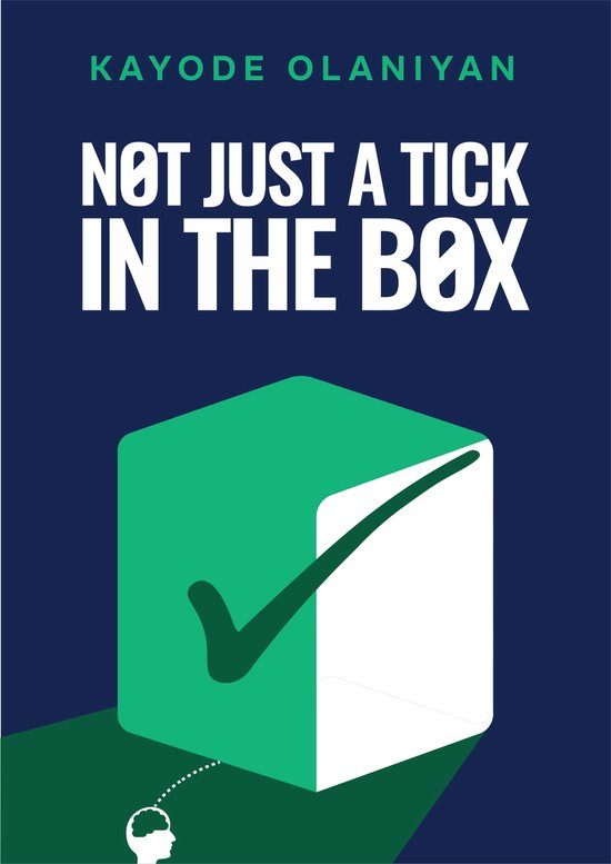 Not Just A Tick In The Box (ebook), Kayode Olaniyan | 1230007020803 ...