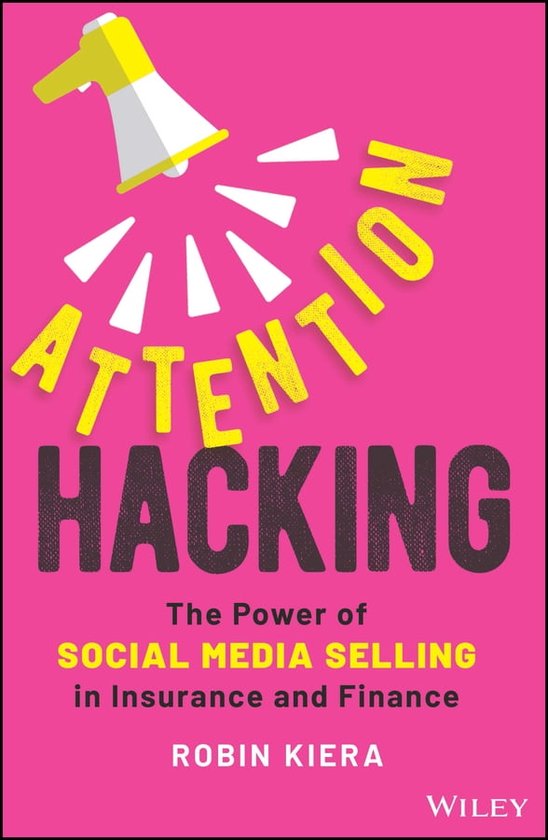Attention Hacking (ebook), Robin Kiera | 9781394189076 | Boeken | bol.com