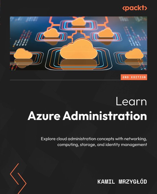 Learn Azure Administration (ebook), Kamil MrzygłOd | 9781801079860 ...
