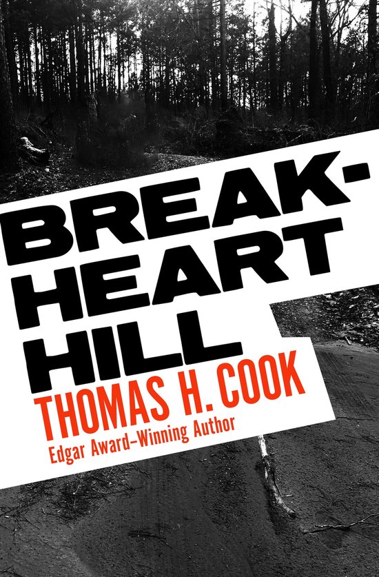 Breakheart Hill (ebook), Thomas H. Cook | 9781504091619 | Boeken | bol