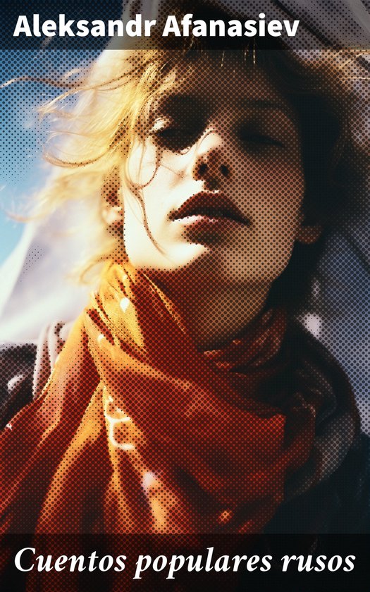 Cuentos populares rusos (ebook), Aleksandr Afanasiev | 8596547784319 ...