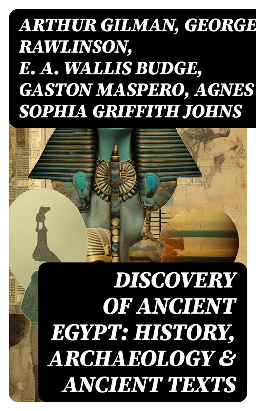 Discovery of Ancient Egypt: History, Archaeology & Ancient Texts (ebook ...