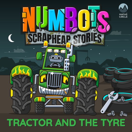 NumBots Scrapheap Stories - A story about the value of independent learning., Tractor... | bol