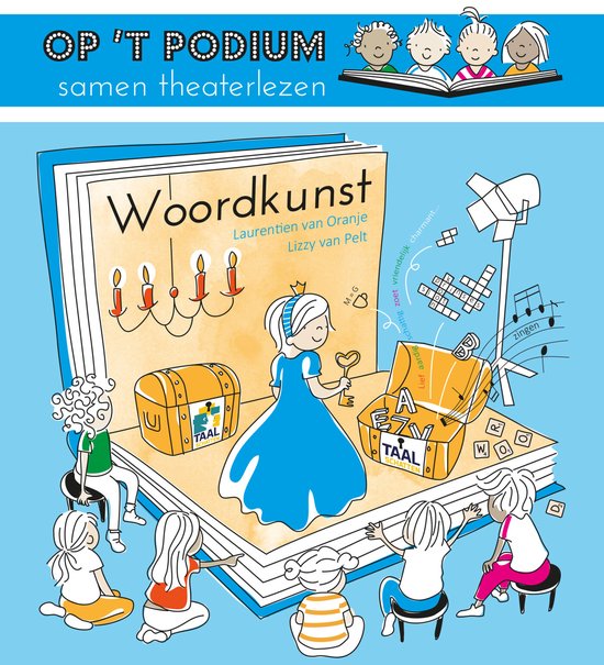 Op 't podium, samen theaterlezen 1 - Woordkunst, Laurentien van Oranje ...