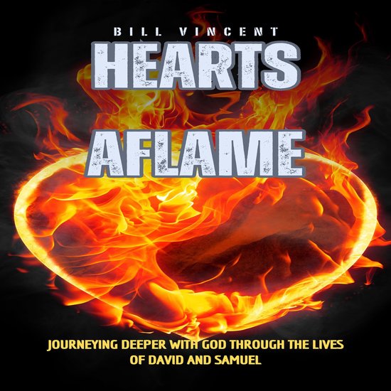 Hearts Aflame, Bill Vincent | 9798868659515 | Boeken | bol