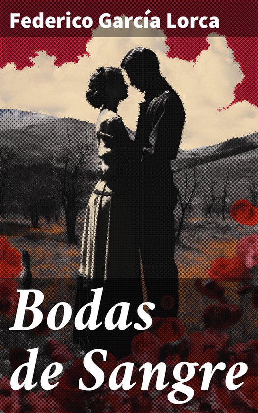 Bodas de Sangre (ebook), Federico GarciA Lorca | 8596547816744 | Boeken ...