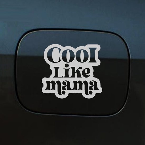 Bumpersticker - Cool Like Mama - 14x13 - Licht Grijs | bol.com