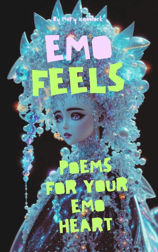Emo Feels (ebook), Mary Knoblock | 9798223321996 | Boeken | bol