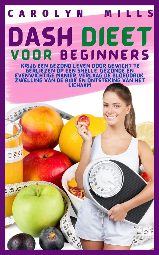 Dash Dieet Voor Beginners (ebook), Caroline E.mills | 9798890086877 ...