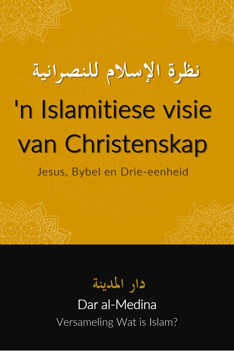 Versameling Wat is Islam? - 'n Islamitiese visie van Christenskap ...