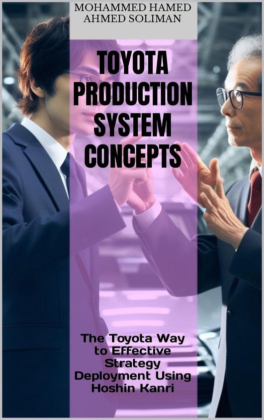 Toyota Production System Concepts - The Toyota Way to Effective ...