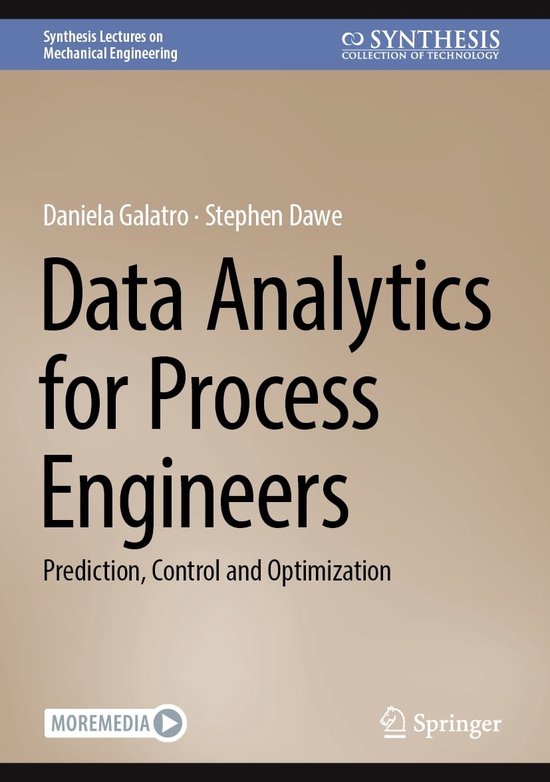 Synthesis Lectures on Mechanical Engineering - Data Analytics for Process Engineers... | bol
