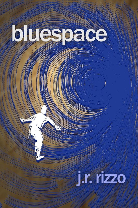 Bluespace (ebook), J.R. Rizzo | 9798223326243 | Boeken | bol