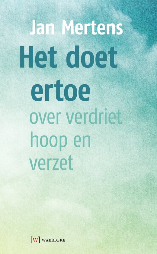 Het doet ertoe (ebook), Jan Mertens | 9789492494139 | Boeken | bol