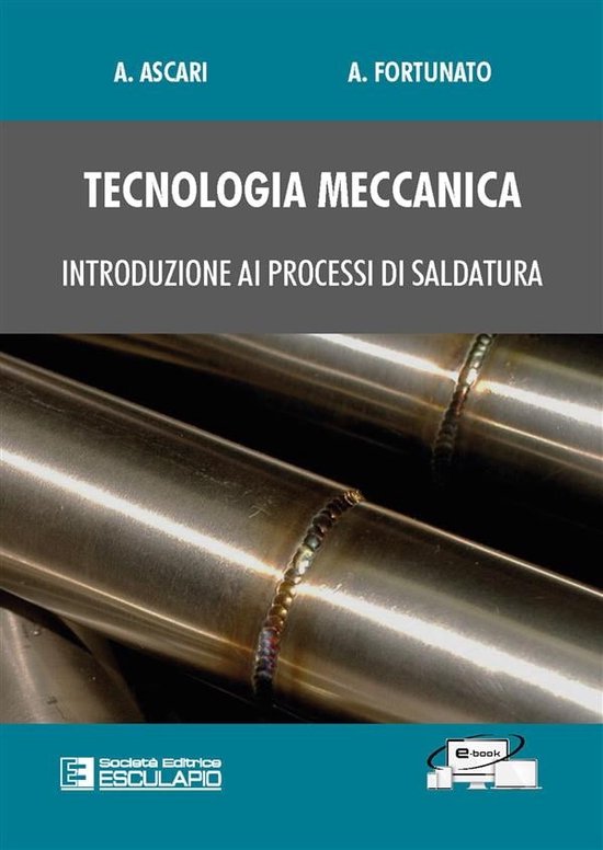 Tecnologia Meccanica. Introduzione ai processi di saldatura (ebook ...