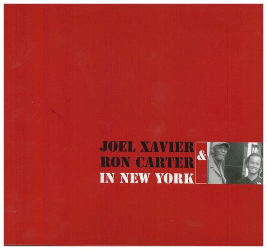 Joel Xavier & Ron Carter - In New York (CD), Joel Xavier & Ron Carter ...